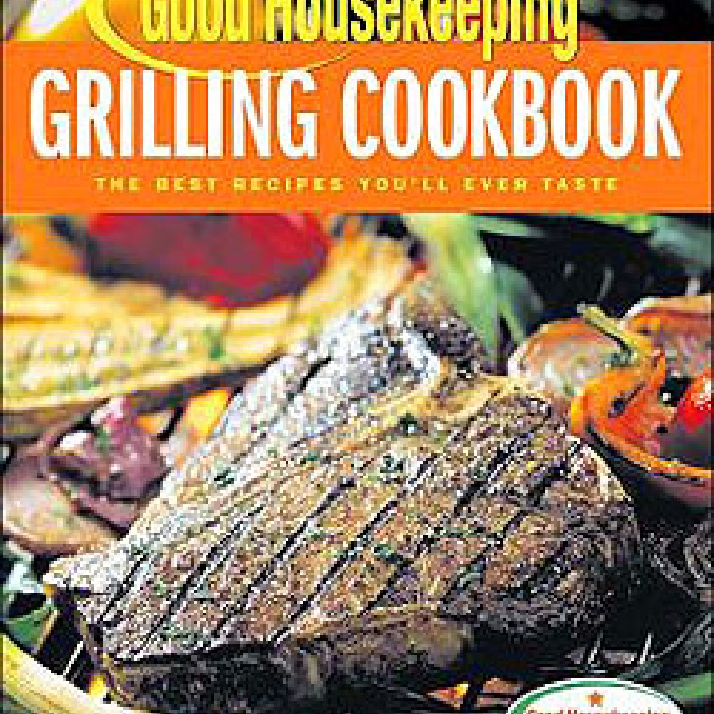 Good Housekeeping Grilling Cookbook Magazine Subscriber Services